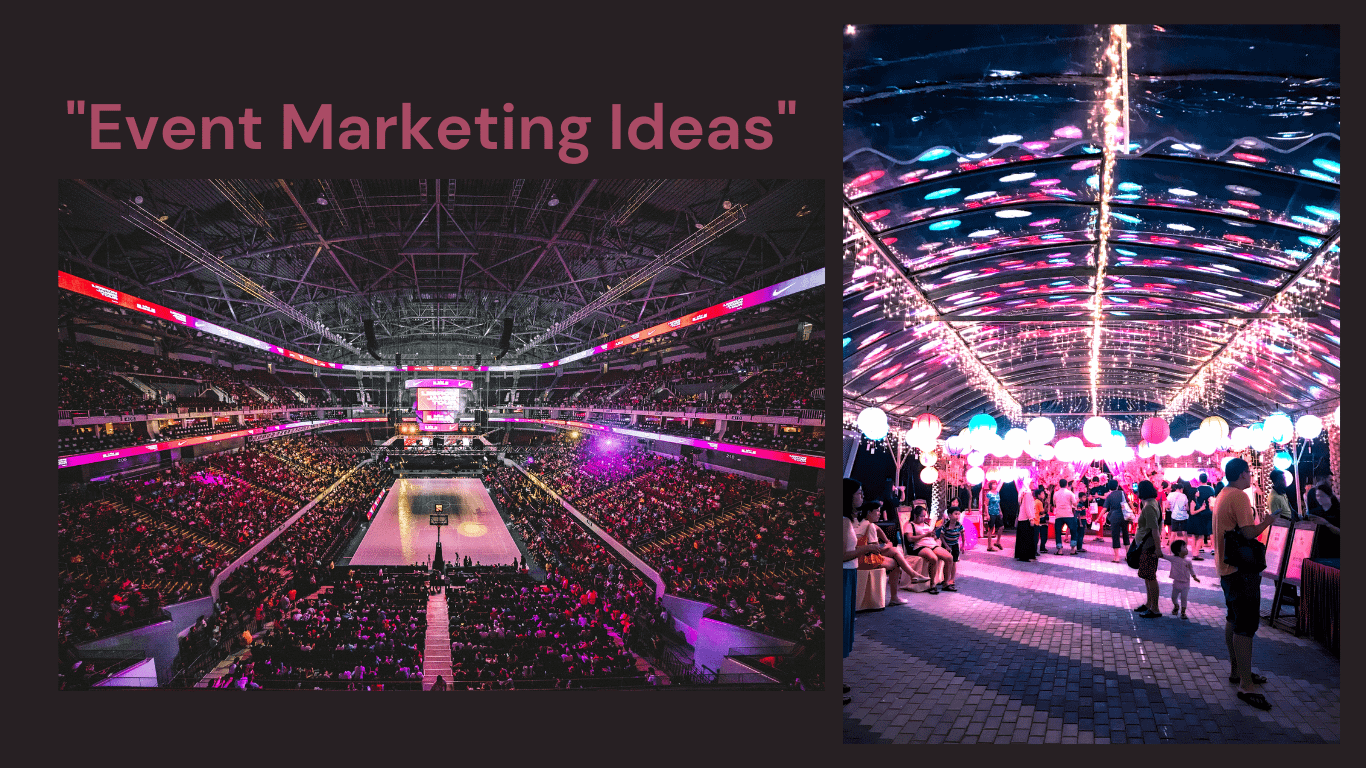 5 Best Event Marketing Ideas